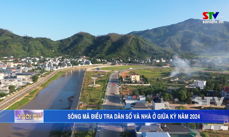 Sông Mã điều tra dân số và nhà ở giữa kỳ năm 2024 - Đài Phát thanh và ...