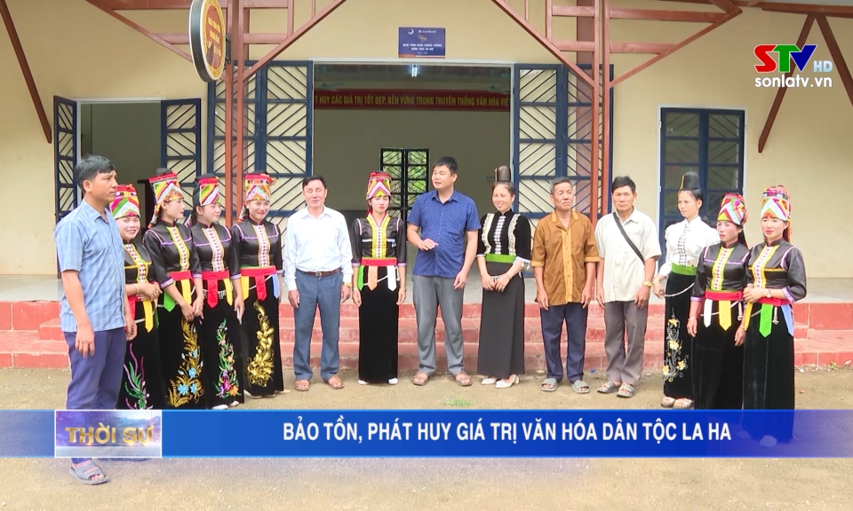 Bảo tồn, phát huy giá trị văn hóa dân tộc La Ha - Báo và phát thanh ...